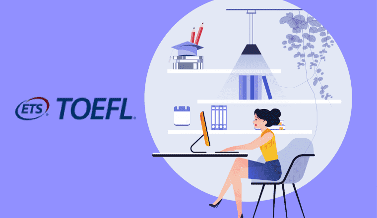 Everything about TOEFL exam : Dates, Fees, ETS TOEFL- Leverage Edu