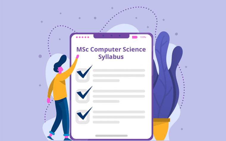 MSc Computer Science Syllabus 2023 - Leverage Edu MSc Computer Science Syllabus 2023 - Leverage Edu