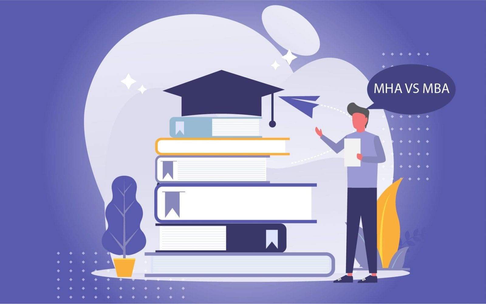 MHA vs MBA: Which is Better for Your Career in 2021? | Leverage Edu