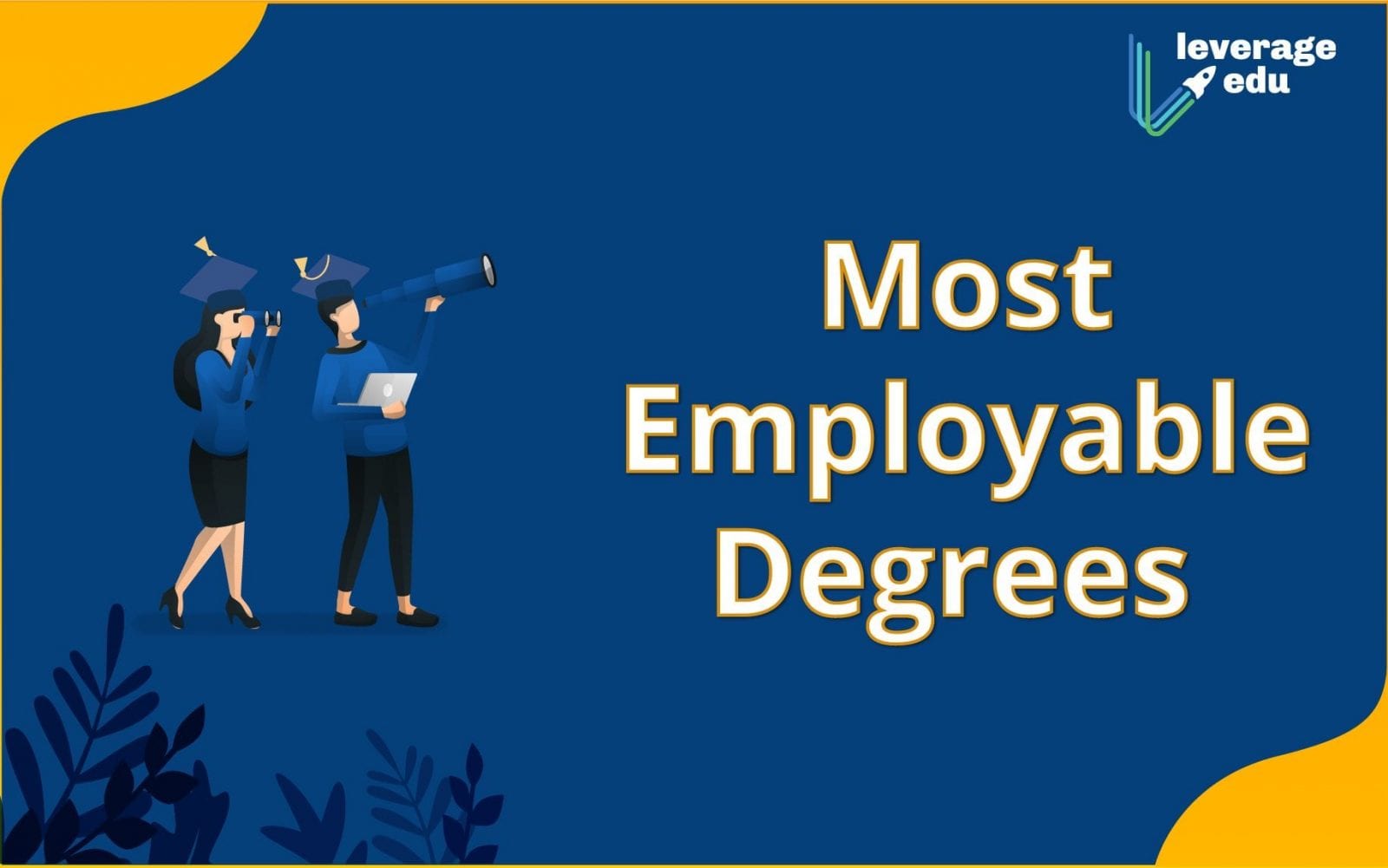 10 Most Employable Degrees 2023 | Leverage Edu