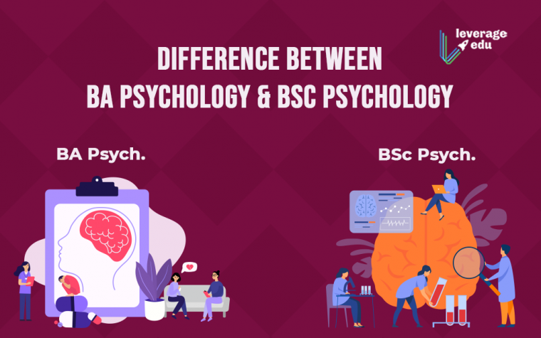 Difference Between BA Psychology and BSc Psychology I Leverage Edu