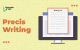 Precis Writing: Examples, Format, and Rules on Precis Writing