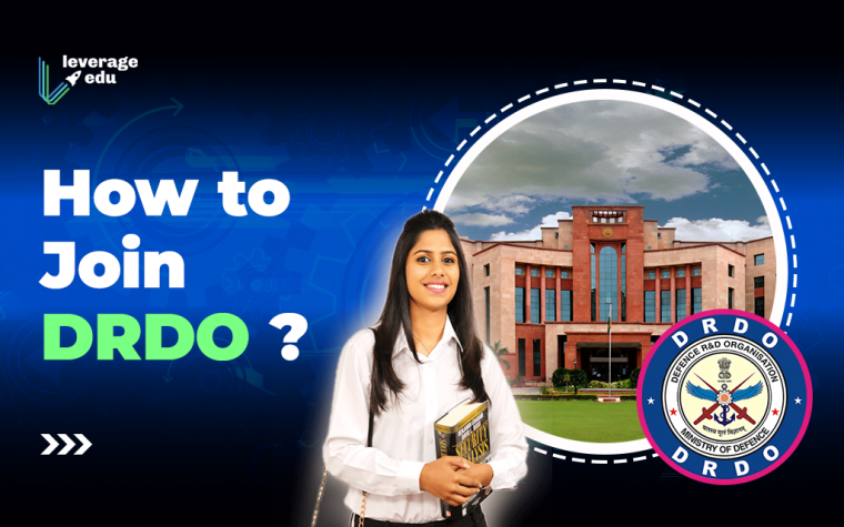 How To Join DRDO? Eligibility, Application Process | Leverage Edu