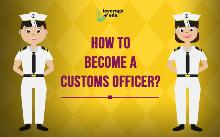 How to Become a Customs Officer in India?