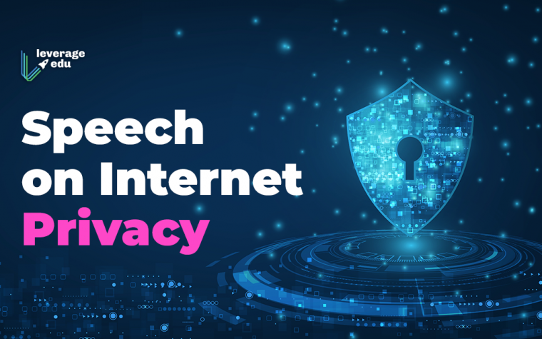 Speech on Internet Privacy: Definition, Samples, More - Leverage Edu