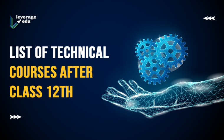20+ Technical Courses After Class 12: Eligibility, Colleges | Leverage Edu