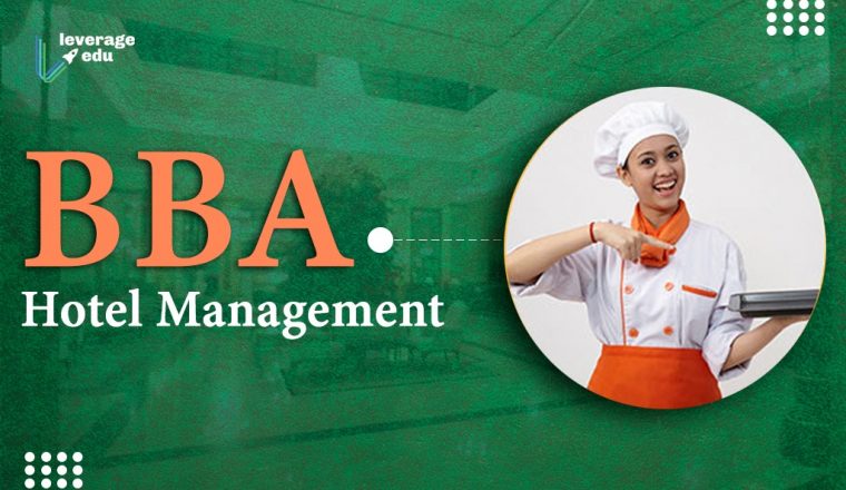 Hotel Management Courses After 12th [Complete List] - Leverage Edu