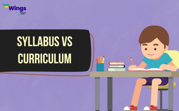 Syllabus vs Curriculum: Differences, Meaning, Relationship | Leverage Edu