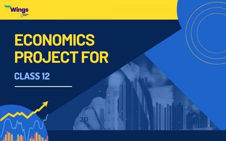 Economics Project for Class 12: List of Best Topics | Leverage Edu