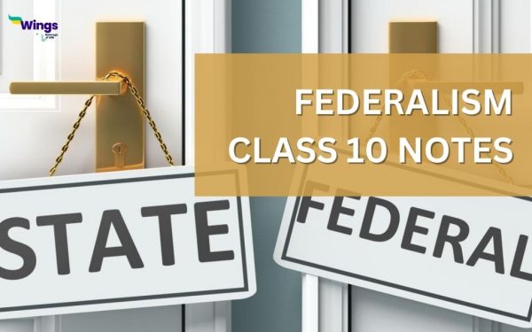 Federalism Class 10 Notes: What Makes India A Federal Country?