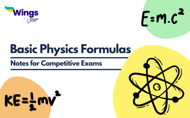 Basic Physics Formulas & Notes for Competitive Exams | Leverage Edu
