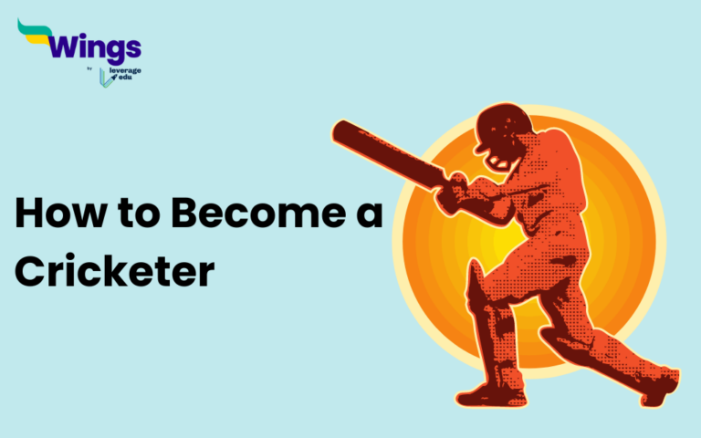 How to Become a Cricketer- A Step-by-Step Guide [2023] | Leverage Edu