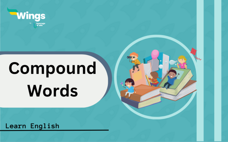 Compound Words: Open, Closed, or Hyphenated? | Leverage Edu