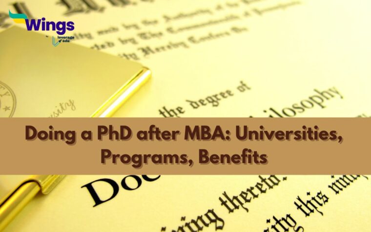 PhD after MBA in India, Benefits, Salary, PhD Abroad 2021 Leverage Edu