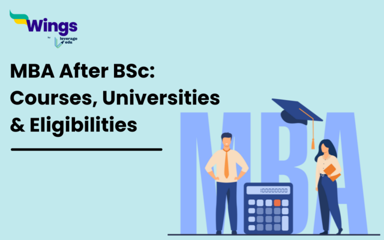 MBA After B.Sc: A Guide for Students: Is it a Good Choice? | Leverage Edu