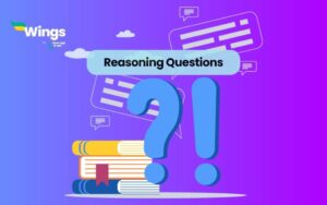 Reasoning Questions: Types, Sample Ques, Worksheet | Leverage Edu