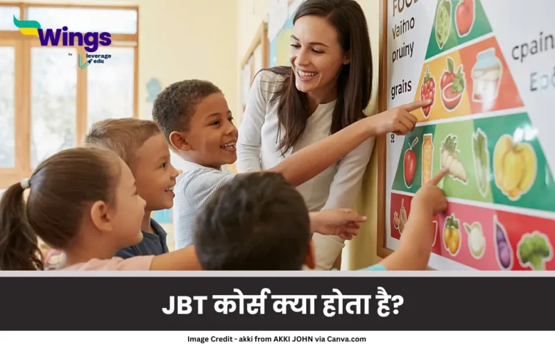 JBT कोर्स क्या होता है? | योग्यता, फीस, सिलेबस और करियर स्कोप 2026 ...