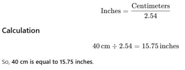 How Many Inches is 40 cm?