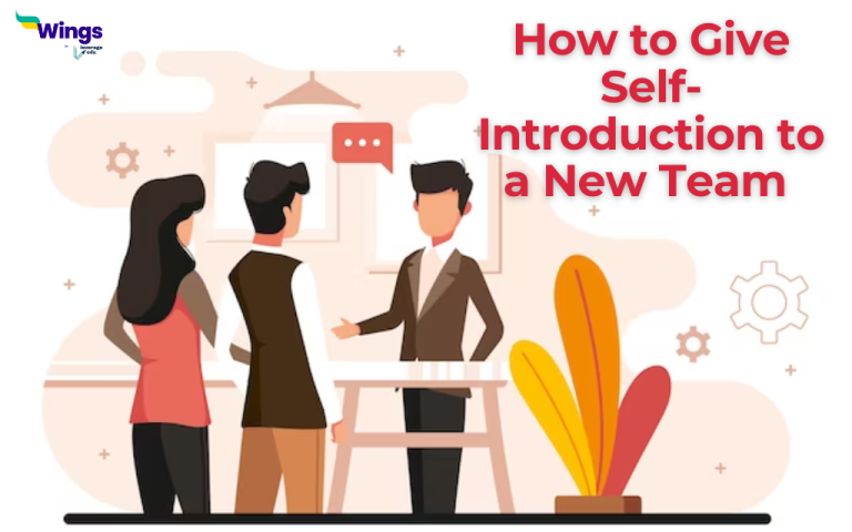 How To Give Self Introduction To A New Team (Check Sample) | Leverage ...