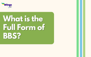 What is BBS Full Form? I Leverage Edu Explore