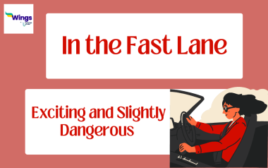 In the Fast Lane Meaning, Example, Synonyms | Leverage Edu Explore