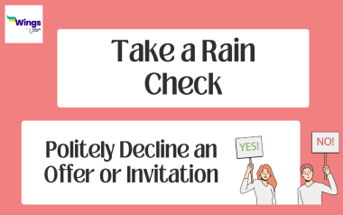Take a Rain Check Meaning, Examples and Synonyms | Leverage Edu Explore