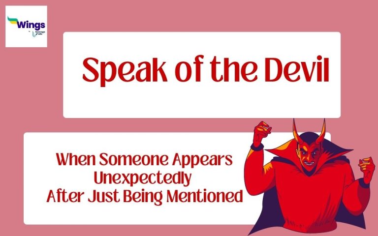 Speak of the Devil Meaning, Examples, Synonyms | Leverage Edu Explore