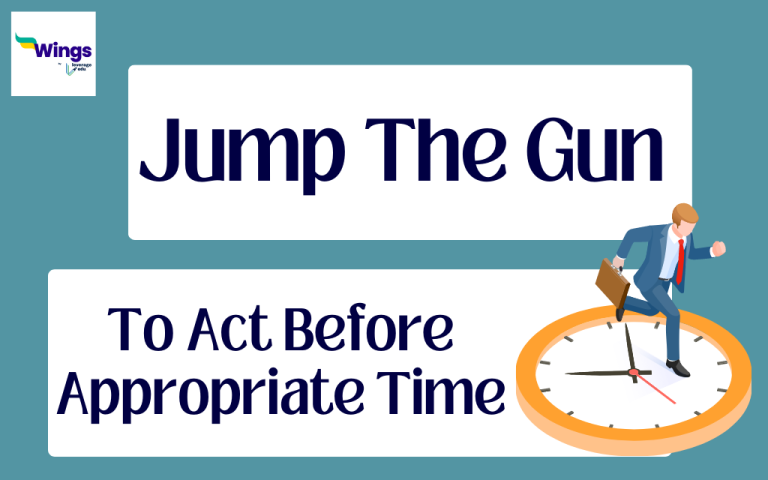 Jump the Gun Meaning, Examples, Synonyms | Leverage Edu Explore