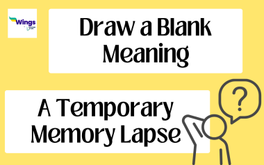 Draw a Blank Meaning, Examples, Synonyms, and Quiz | Leverage Edu Explore