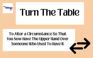 Turn The Tables Meaning, Examples, Synonyms | Leverage Edu Explore