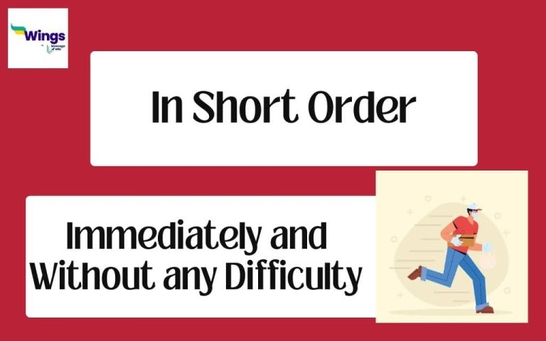 In Short Order Meaning, Examples, Synonyms, and Quiz | Leverage Edu Explore