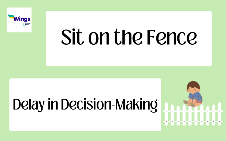 Sit on the Fence Meaning, Examples, Synonyms - Leverage Edu Explore