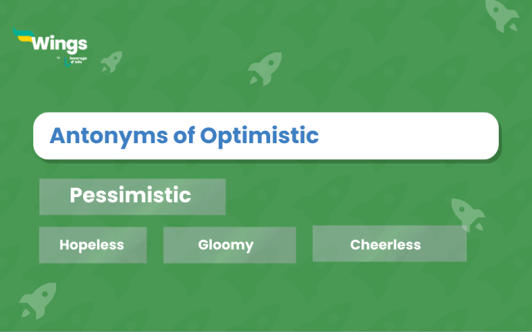 7+ Antonyms of Optimistic, Meaning and Examples Leverage Edu Explore