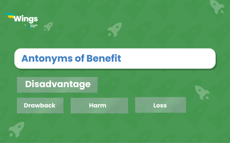 Antonyms of Benefit, Meaning and Examples - Leverage Edu Explore