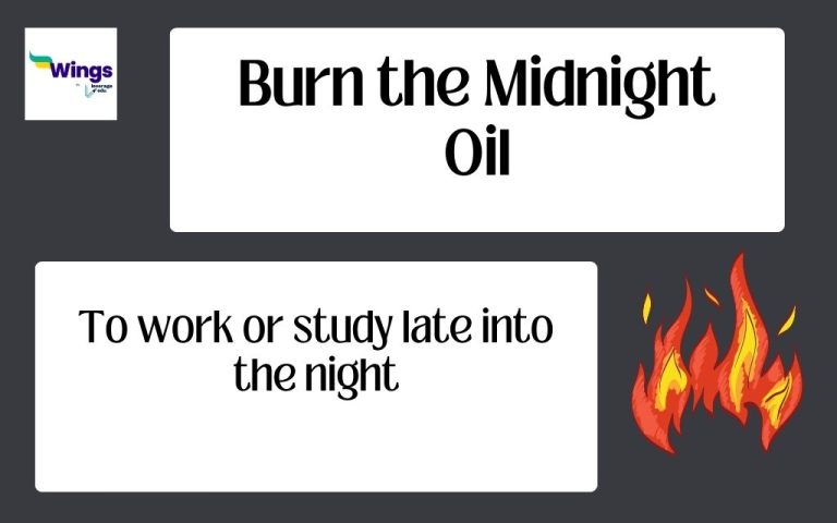 Burn the Midnight Oil Idiom Meaning, Examples, Synonyms - Leverage Edu ...