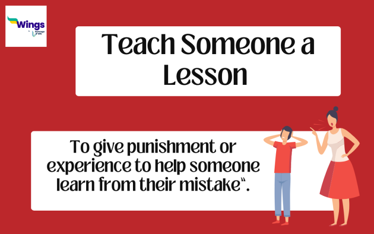 Teach Someone a Lesson Idiom Meaning, Examples, Synonyms | Leverage Edu ...