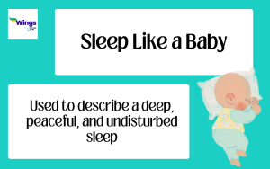 Sleep Like a Baby Idiom Meaning, Examples, Synonyms - Leverage Edu Explore
