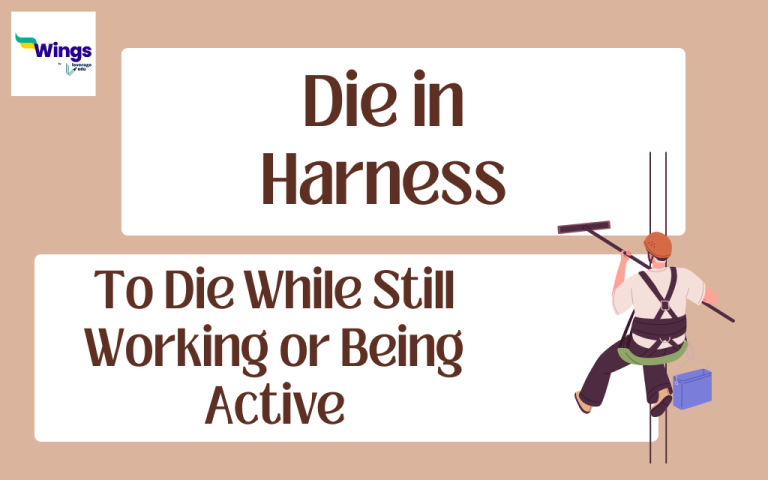 Die In Harness Idiom Meaning, Examples, Synonyms | Leverage Edu Explore