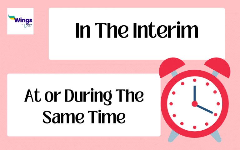 In The Interim Meaning, Examples, Synonyms | Leverage Edu Explore