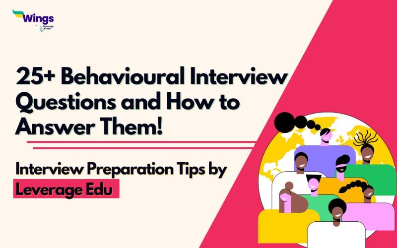 25+ Behavioural Interview Questions & Answers | Leverage Edu Explore