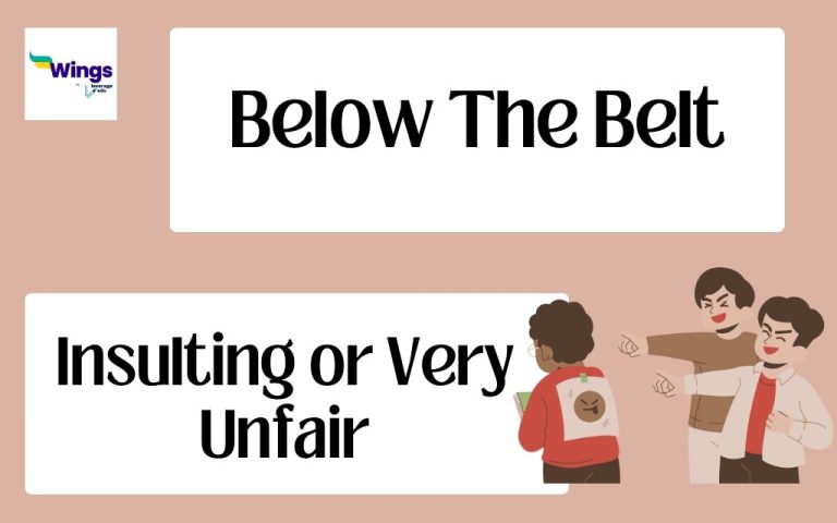 Below The Belt Idiom Meaning, Examples, Synonyms | Leverage Edu Explore
