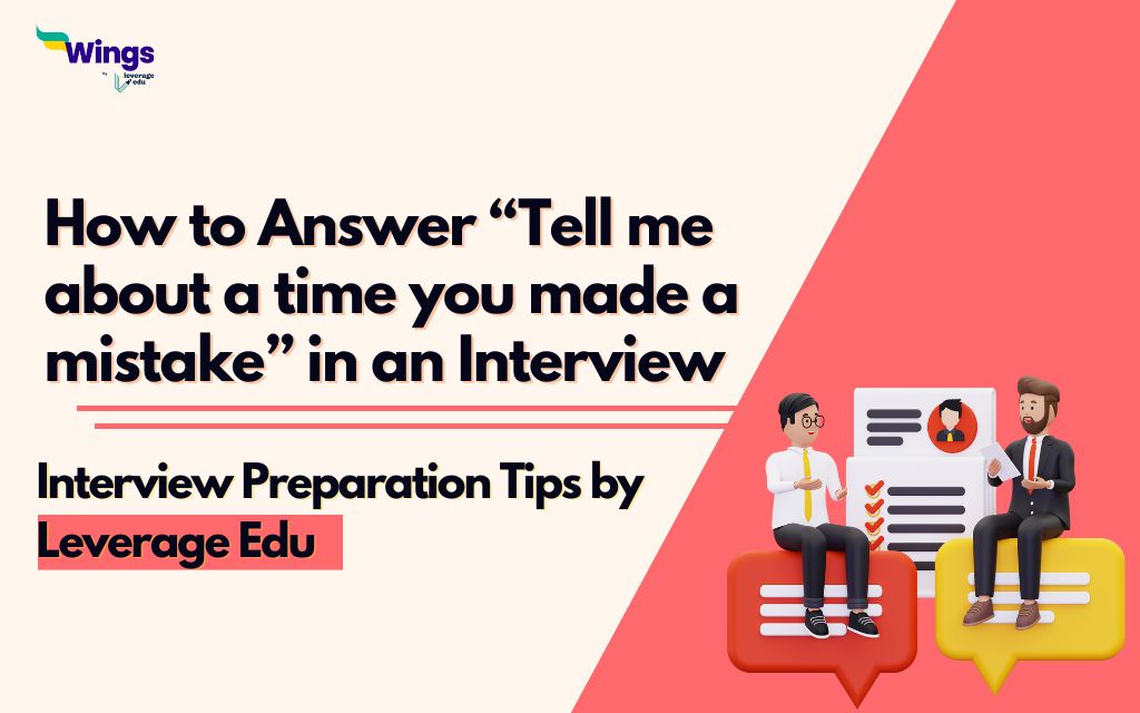 Tips To Answer Tell Me About A Time You Made A Mistake In An