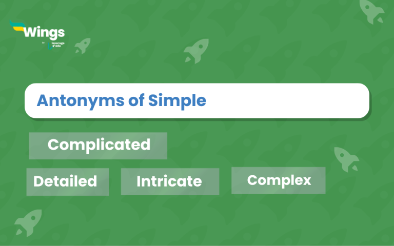 11+ Antonyms of Simple with Meaning and Examples | Leverage Edu Explore