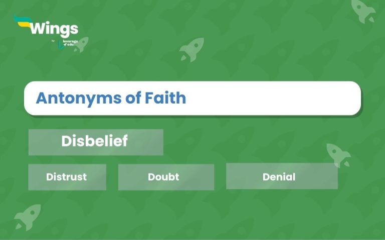 9+ Antonyms of Faith with Meaning and Examples | Leverage Edu Explore