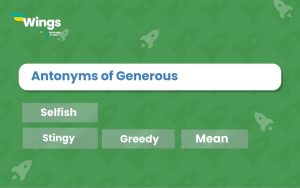 Antonyms of Generous: Meanings, Examples & Usage Guide - Leverage Edu ...