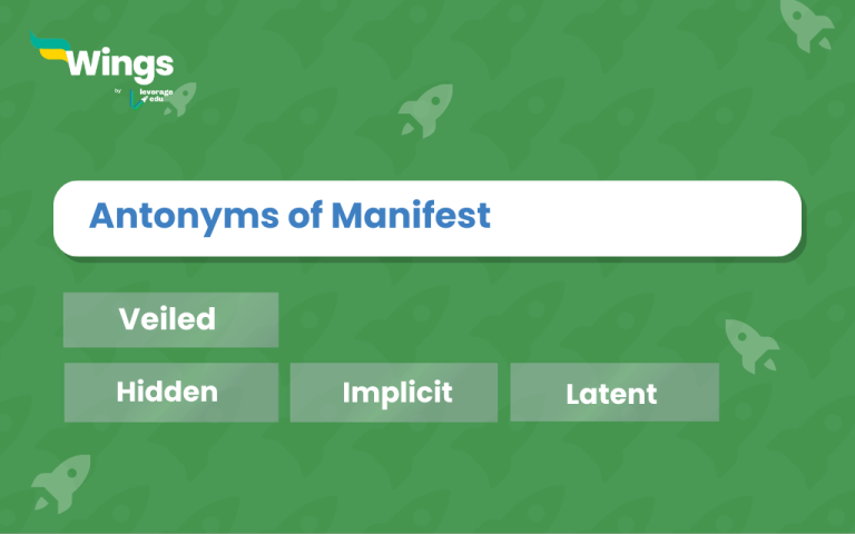 7+ Antonyms of Manifest, with Meaning and Examples | Leverage Edu Explore