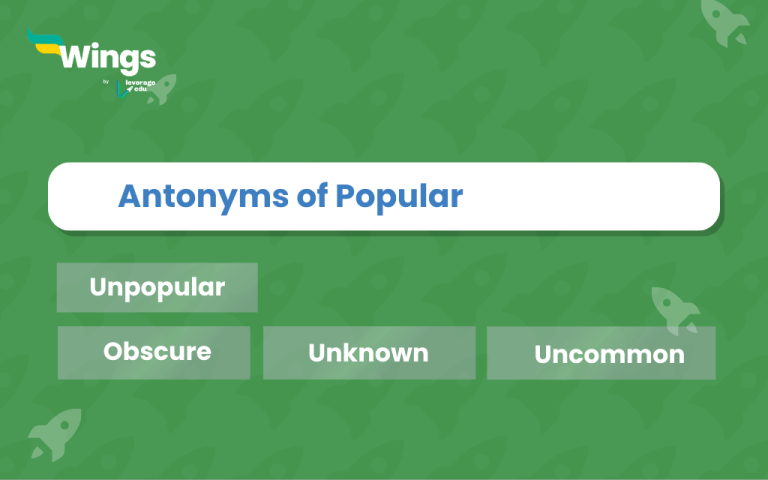 11+ Antonyms of Popular with Examples and Usage - Leverage Edu Explore