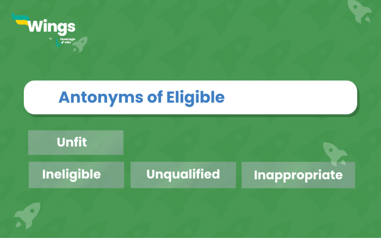 9+ Antonyms of Eligible with Examples and Usage - Leverage Edu Explore