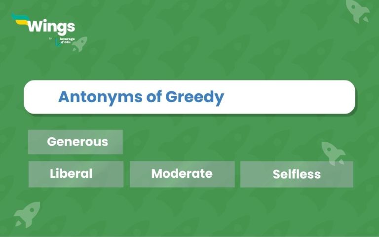 9+ Antonyms of Greedy, with Meanings & Example | Leverage Edu Explore