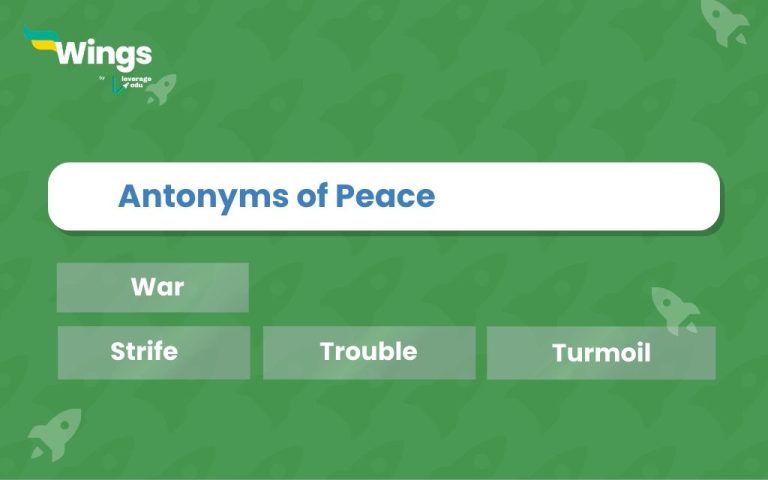 11+ Antonyms of Peace, with Meanings & Example | Leverage Edu Explore